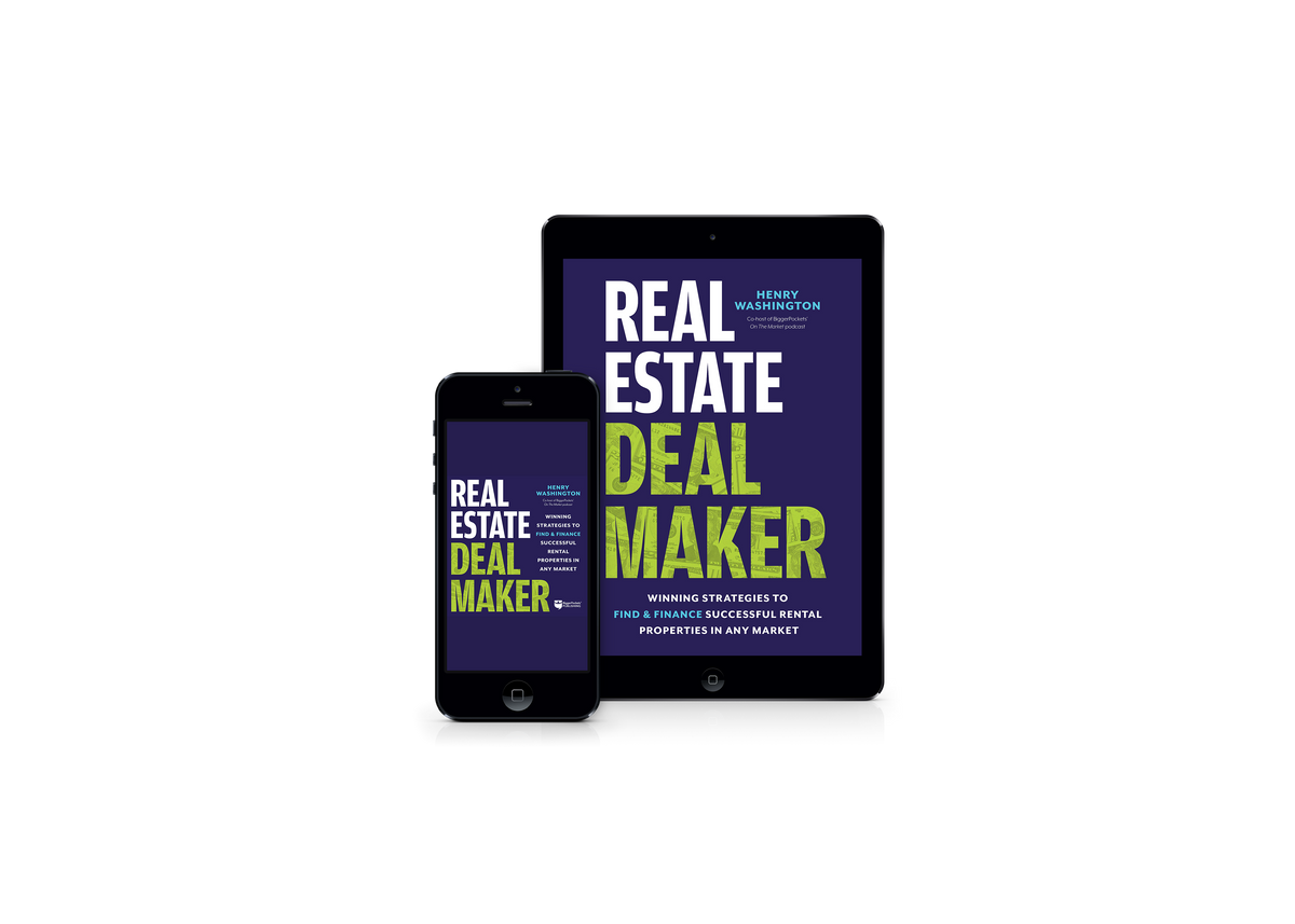 Real Estate Deal Maker | Finding and Funding Properties – BiggerPockets ...